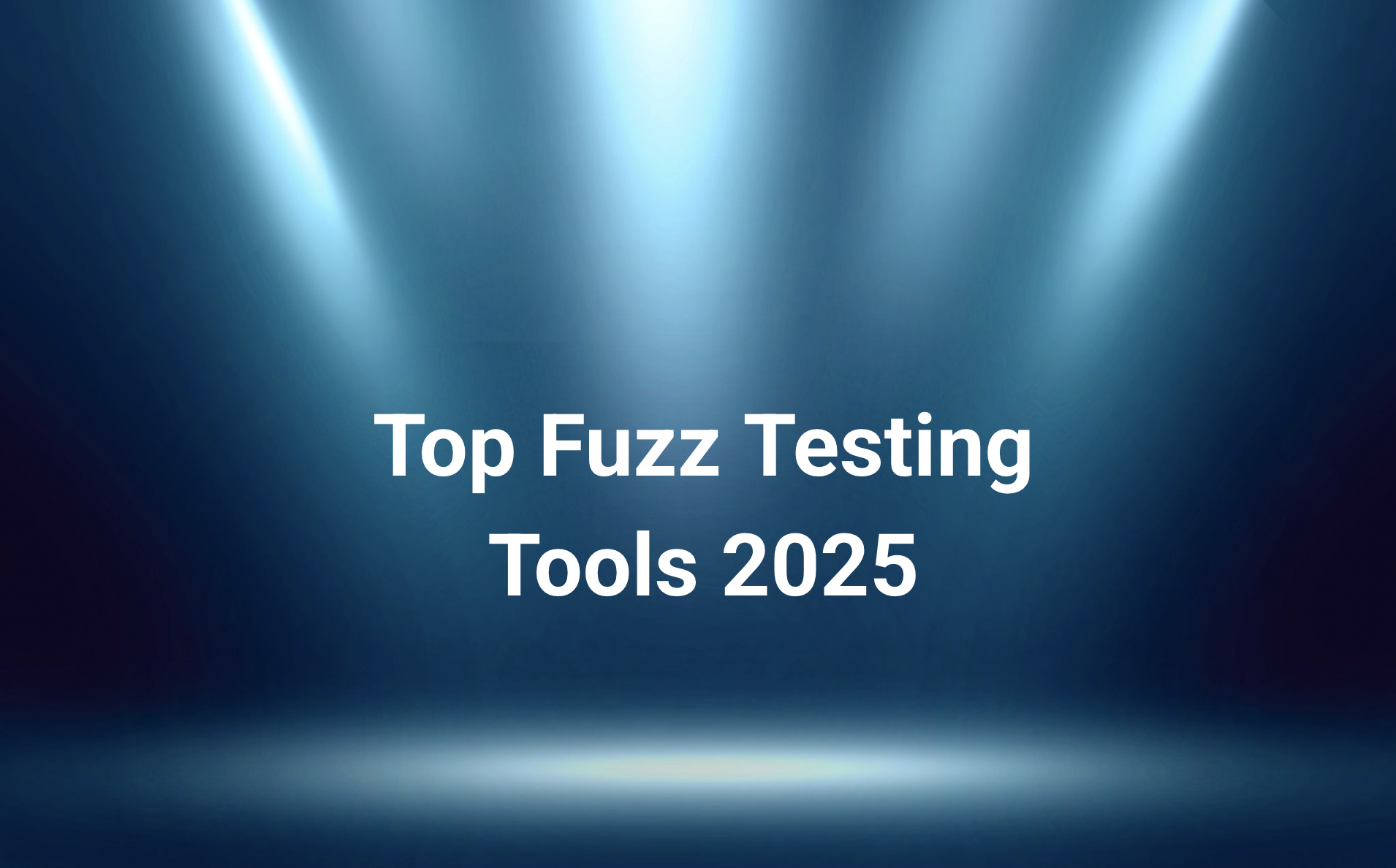 Top Fuzz Testing Tools of 2025: Feature Comparison